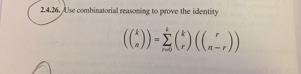 Solved 2.4.26 Use combinatorial reasoning to prove the | Chegg.com
