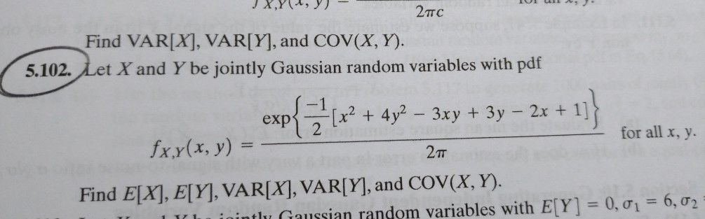 Solved 2TTC Find VAR[X], VAR[Y], and COV(X, Y). 5.102. Let X | Chegg.com