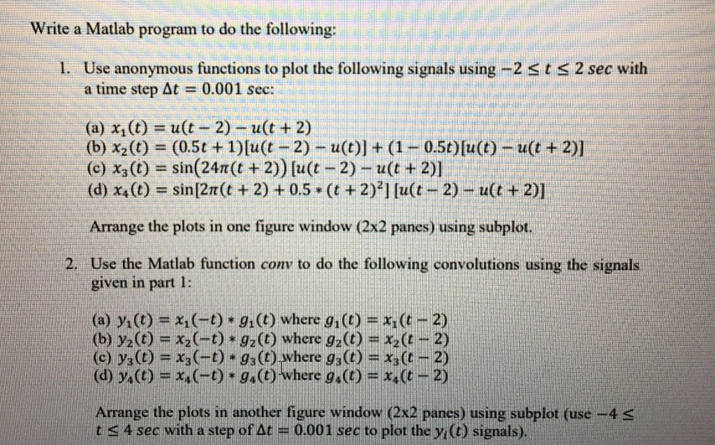 Solved Write a Matlab program to do the following: 1. Use | Chegg.com