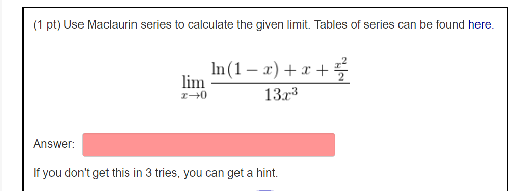 Solved Use Maclaurin series to calculate the given limit. | Chegg.com