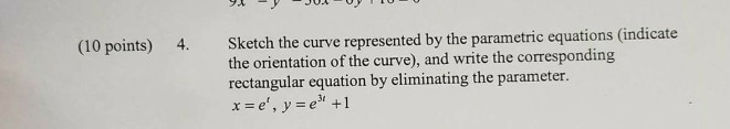 Solved Sketch the curve represented by the parametric | Chegg.com