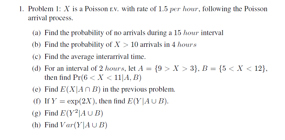 Solved 1. Problem 1: X is a Poisson rv. with rate of 1.5 per | Chegg.com