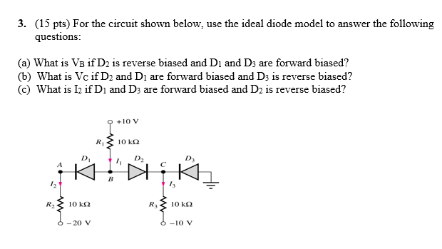 Solved 3. For the circuit shown below, use the ideal diode | Chegg.com