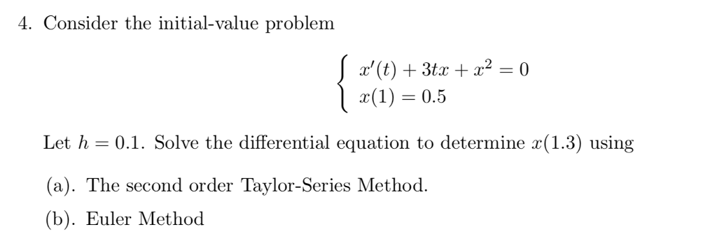 Solved 4. Consider the initial-value problem Let h-0.1. | Chegg.com