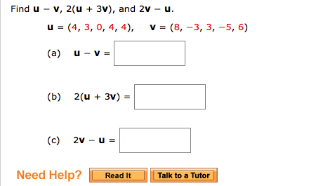 Solved Find u - v, 2(u + 3v), and 2v - u. u = (4, 3, 0, 4, | Chegg.com