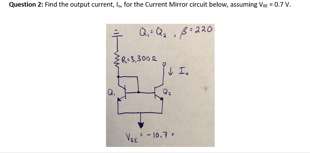Solved Find the output current, l_o, for the Current Mirror | Chegg.com Solved Find the output current, l_o, for the Current Mirror | Chegg.com