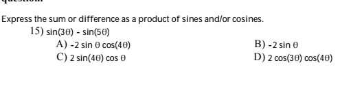 Solved Express the sum or difference as a product of sines | Chegg.com