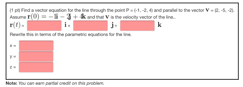 Solved (1 pt) Find a vector equation for the line through | Chegg.com
