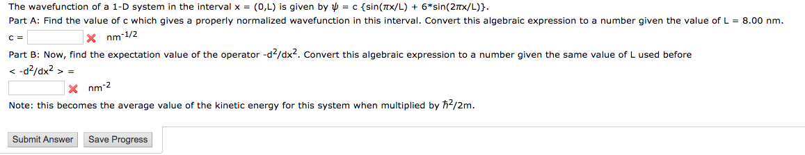 Solved The wavefunction of a 1-D system in the interval x = | Chegg.com