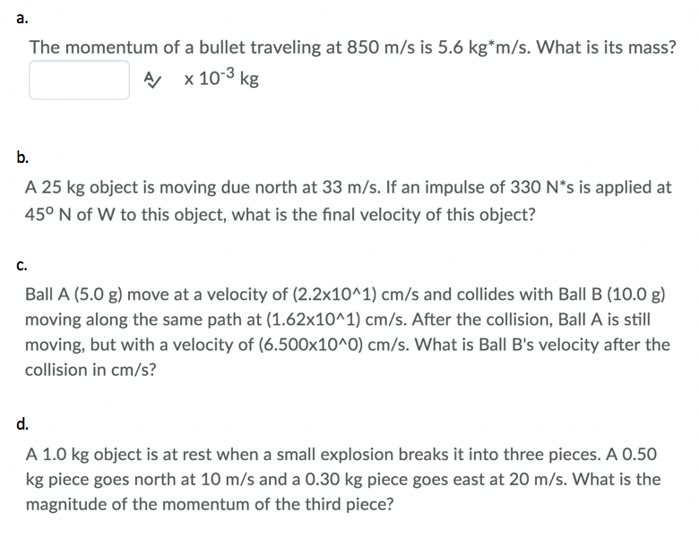 Solved a. The momentum of a bullet traveling at 850 m/s is | Chegg.com