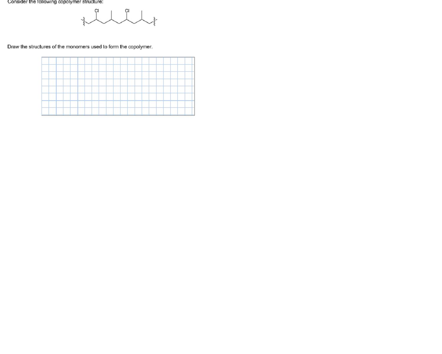 Solved consider the following copolymer structure: Draw the | Chegg.com