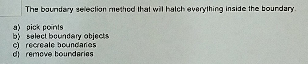 Solved The boundary selection method that will hatch | Chegg.com