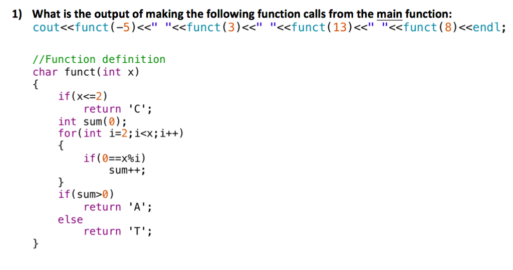 Solved 1) What is the output of making the following | Chegg.com