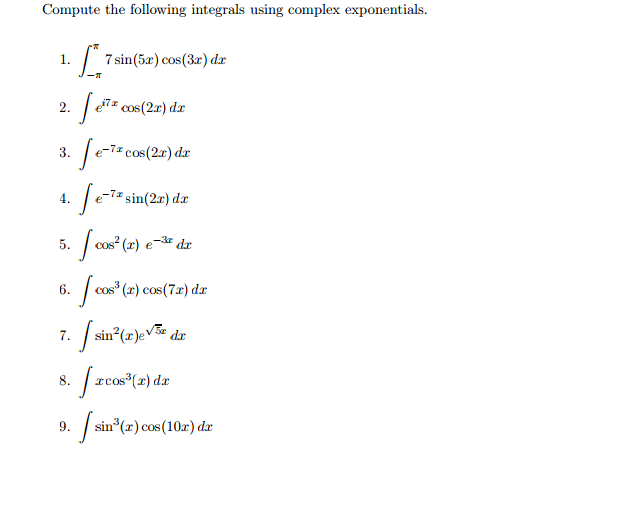 Solved Compute the following integrals using complex | Chegg.com