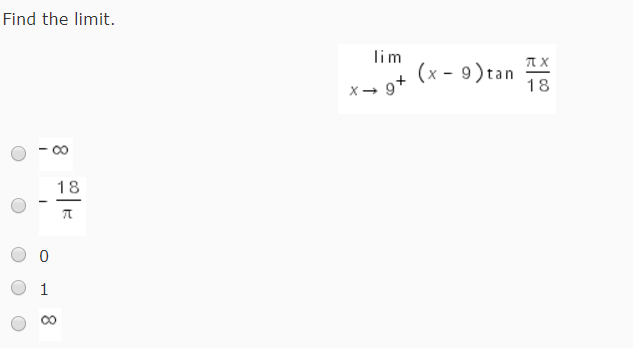 Solved Find the limit. lim x rightarrow 9^+ (x - 9)tan pi | Chegg.com