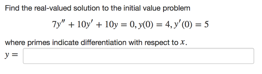 Solved Find The Real Valued Solution To The Initial Value 