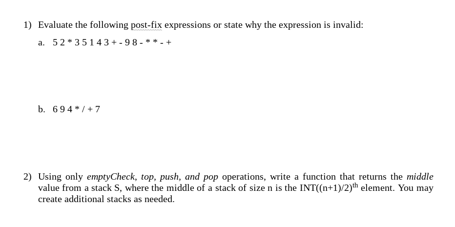 Solved 1) Evaluate the following post-fix expressions or | Chegg.com
