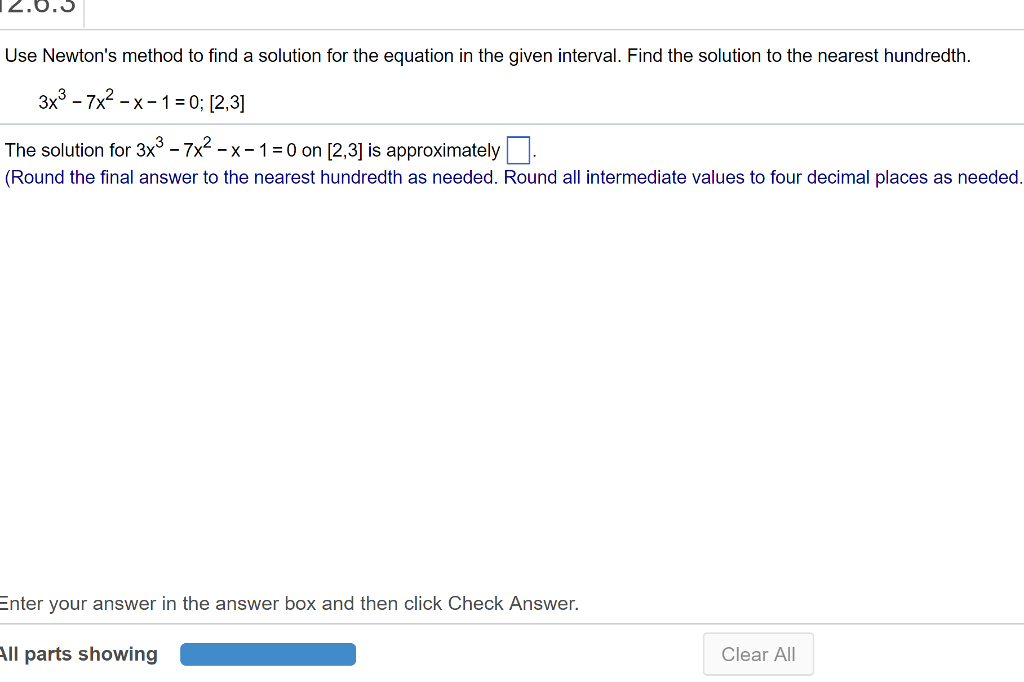 Solved Use Newton's method to find a solution for the | Chegg.com