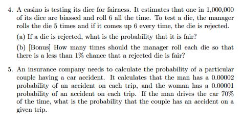 Solved 4. A casino is testing its dice for fairness. It | Chegg.com