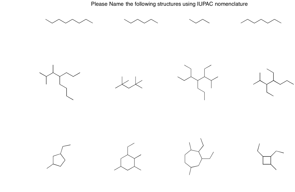 Solved Please Name the following structures using IUPAC | Chegg.com