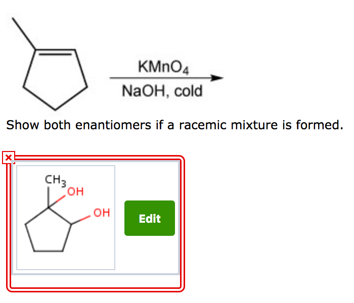Solved Show both enantiomers if a racemic mixture is | Chegg.com