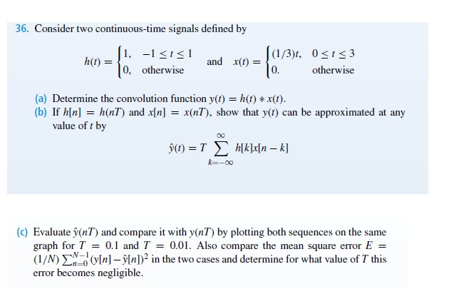 Solved 36. Consider two continuous-time signals defined by | Chegg.com