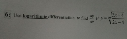 Solved Use logarithmic differentiation to find dy/dx if y = | Chegg.com