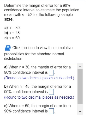 Solved Determine the margin of error for a 90% confidence | Chegg.com