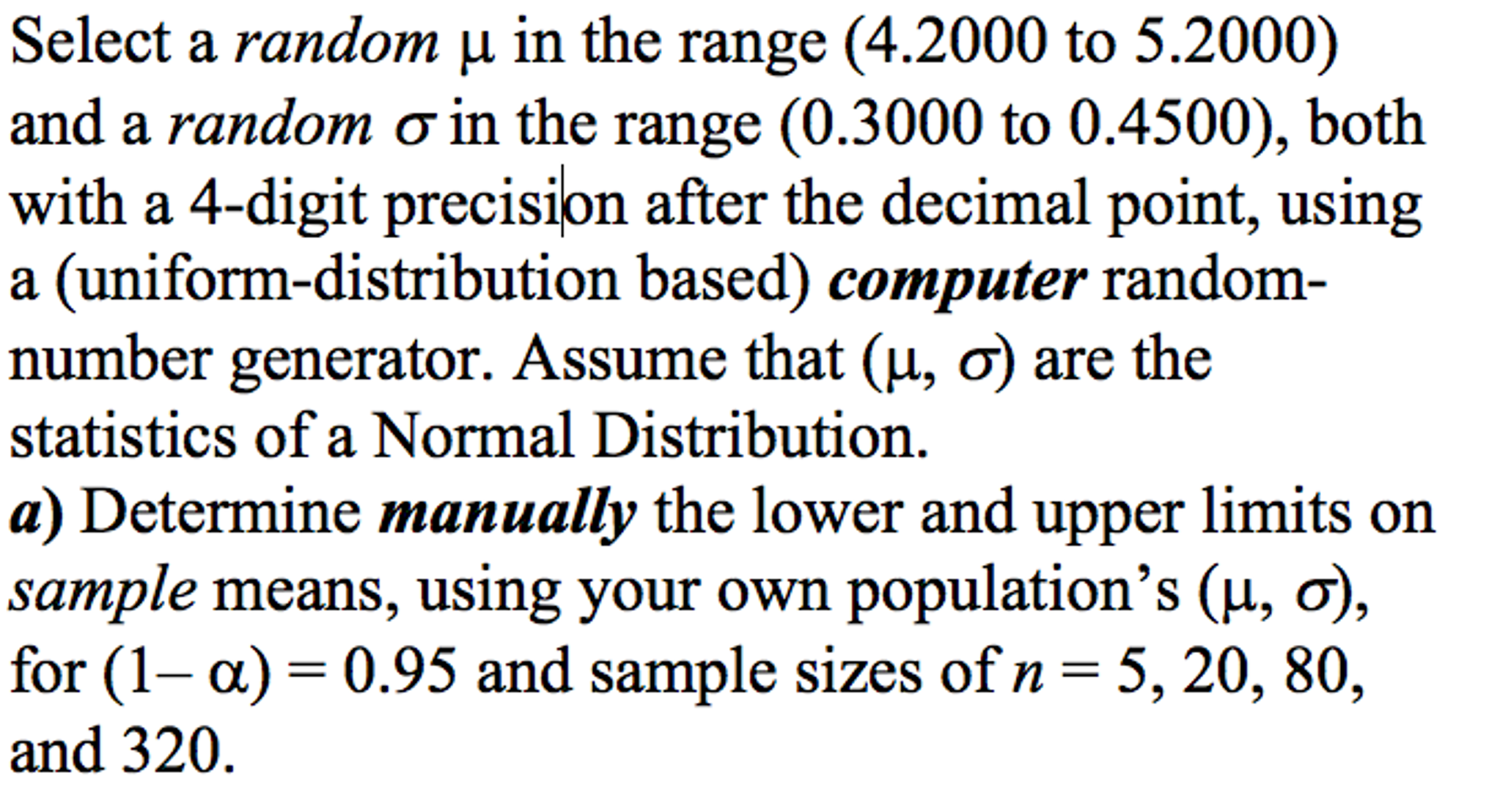 Solved Select a random mu in the range (4.2000 to 5.2000) | Chegg.com
