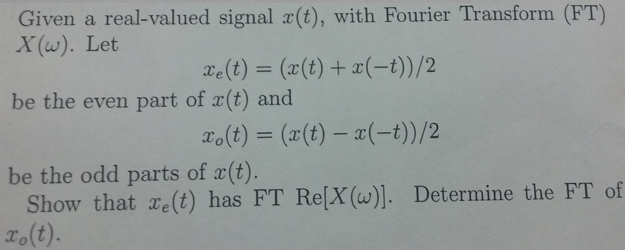 Solved Given a real-valued signal x(t), with Fourier | Chegg.com