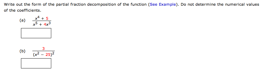 Solved Write Out The Form Of The Partial Fraction
