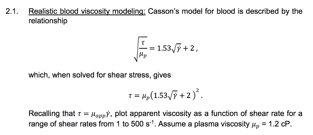 Solved 2.1. Realistic blood viscosity modeling: Casson's | Chegg.com