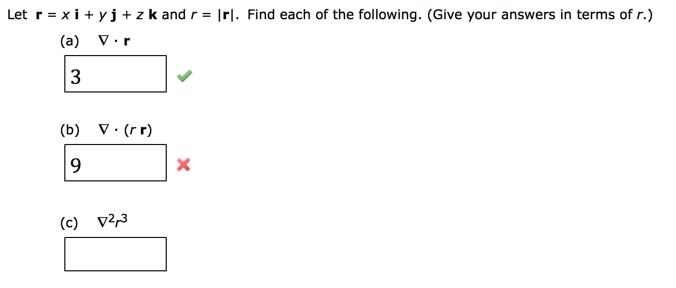 Solved Let r = x i + y j + z k and r = |r|. Find each of the | Chegg.com