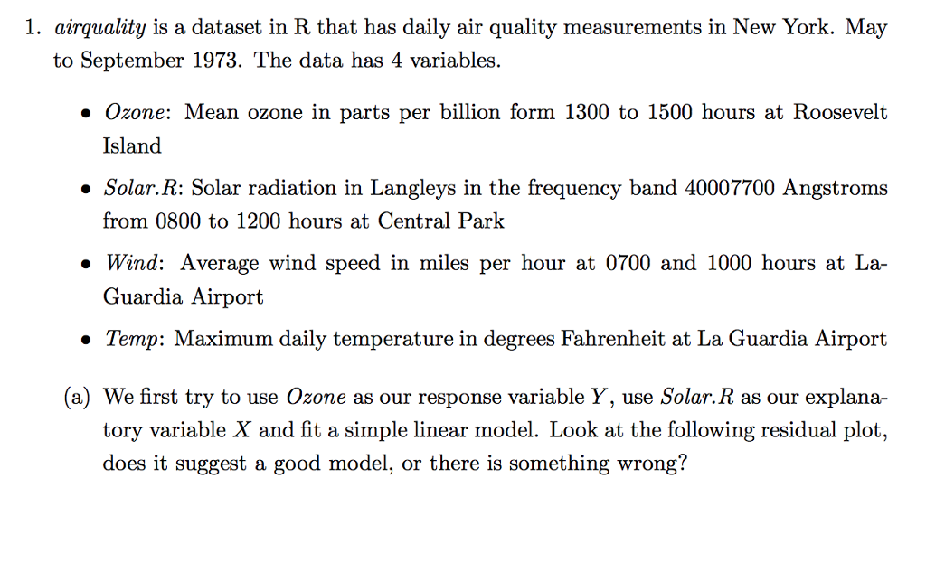 Solved 1. airquality is a dataset in R that has daily air | Chegg.com
