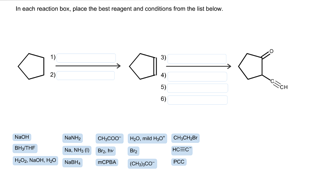 Solved: In Each Reaction Box, Place The Best Reagent And C... | Chegg.com