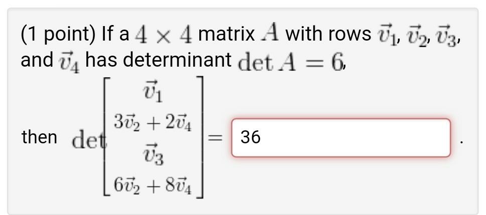 Solved (1 point) If a 4 × 4 matrix A with rows ul, V2, V3, | Chegg.com