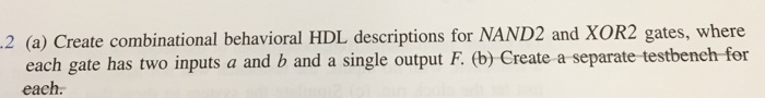 Solved Create Combinational Behavioral Hdl Descriptions For