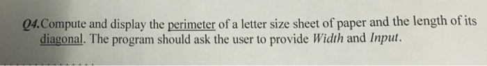 Solved Compute and display the perimeter of a letter size | Chegg.com