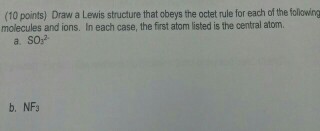 Solved Draw a Lewis structure that obeys the octet rule for | Chegg.com