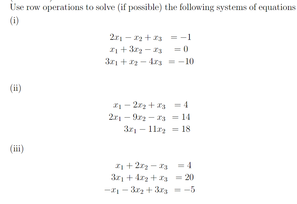 Solved Use row operations to solve (if possible) the | Chegg.com