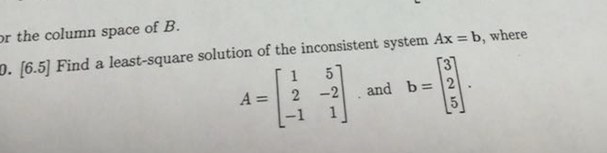 Solved Find a least-square solution of the inconsistent | Chegg.com