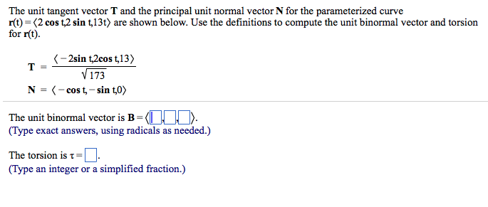 Solved The Unit Tangent Vector T And The Principal Unit