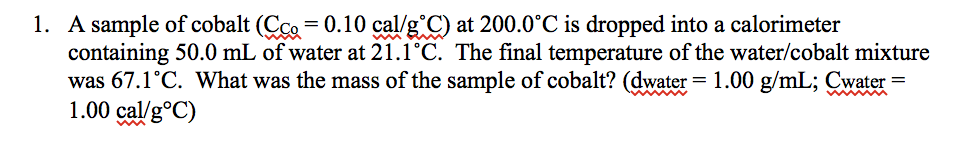 Solved l. A sample of cobalt (CS,-0.10 ??1/g°C) at 200.0°C | Chegg.com