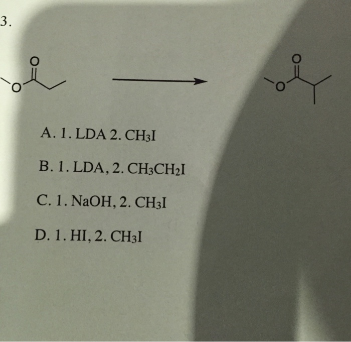 Solved Organic chemistry problem 1.LDA 2. CH_3I 1. LDA, | Chegg.com