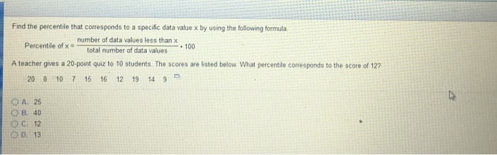 Solved Find the percentile that corresponds to a specific | Chegg.com