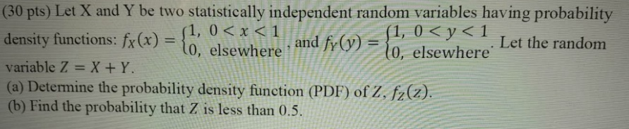 Solved Let X and Y be two statistically independent random | Chegg.com