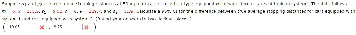 Solved Suppose mu1 and mu2 are true mean stopping distances | Chegg.com