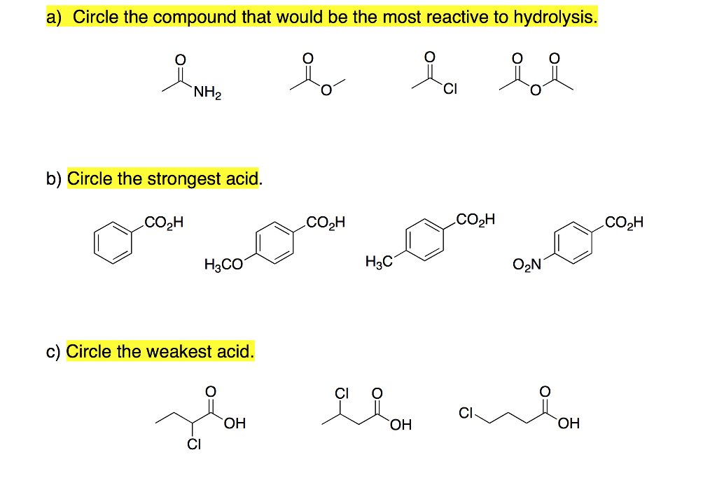 Solved Circle the compound that would be the most reactive | Chegg.com