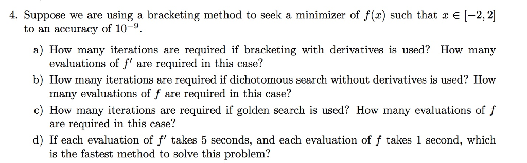 Solved 4. Suppose we are using a bracketing method to seek a | Chegg.com