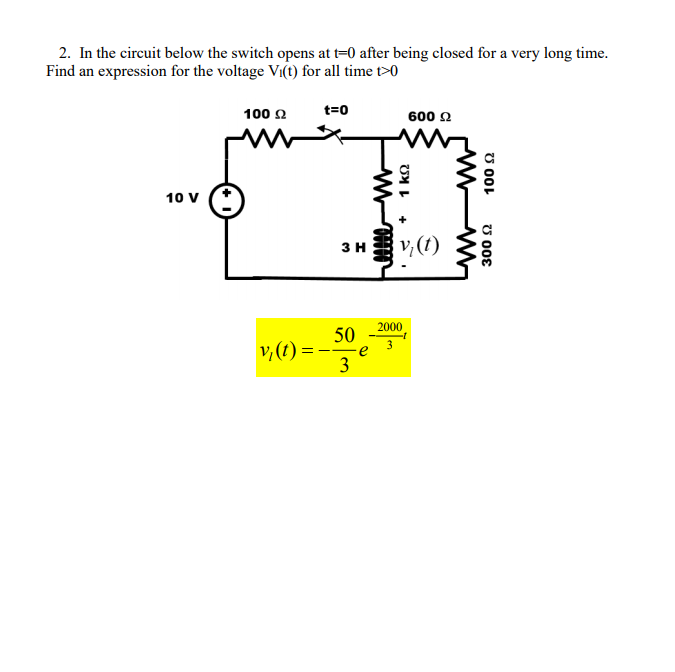 Solved 2. In the circuit below the switch opens at t-0 after | Chegg.com